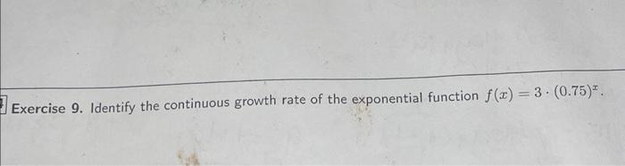 Solved Exercise 9. Identify the continuous growth rate of | Chegg.com