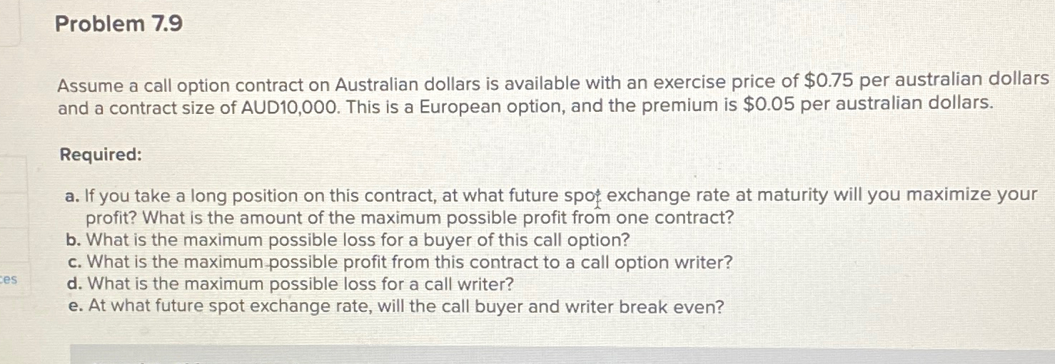 Solved Problem 7.9Assume a call option contract on | Chegg.com