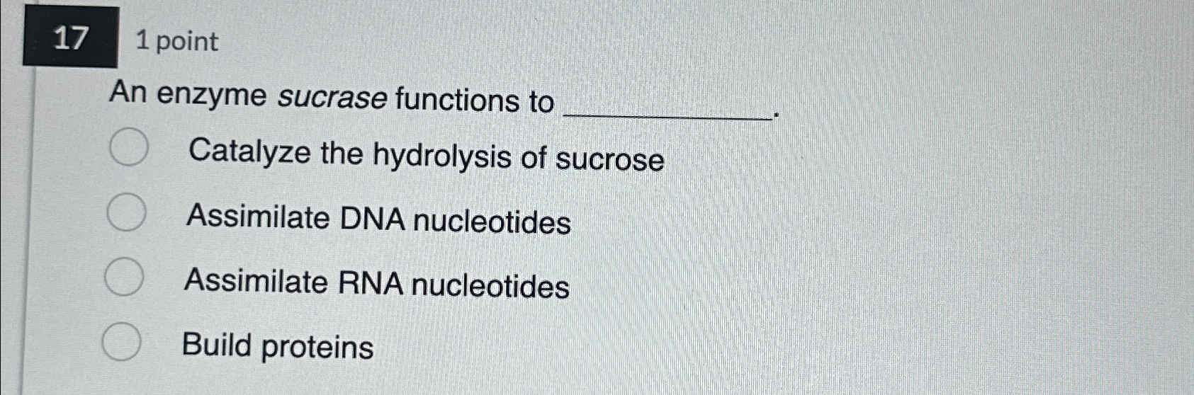 Solved 171 ﻿pointAn enzyme sucrase functions toCatalyze the | Chegg.com