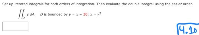 Solved Set up iterated integrals for both orders of | Chegg.com