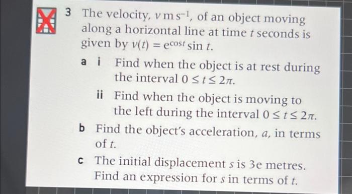 Solved 3 The velocity, v m s−1, of an object moving along a | Chegg.com