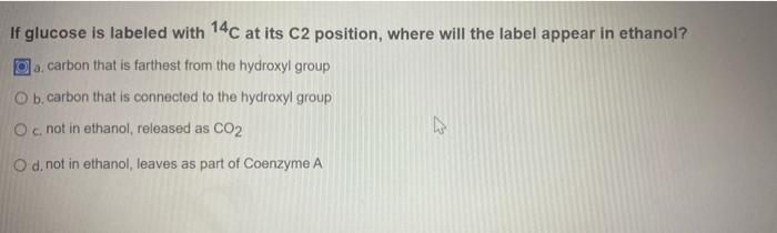 Solved If glucose is labeled with 14C at its C2 position, | Chegg.com