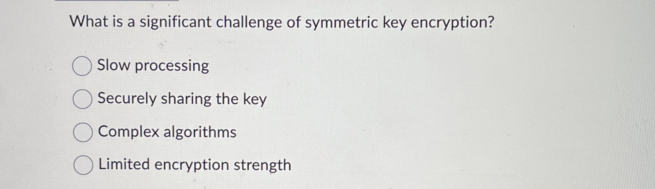 Solved What is a significant challenge of symmetric key | Chegg.com