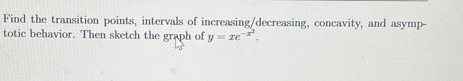 Solved Find the transition points, intervals of | Chegg.com
