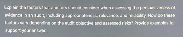 Solved Explain the factors that auditors should consider | Chegg.com