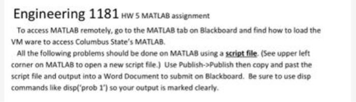 Solved Engineering 1181 HW 5 MATLAB assignment To access | Chegg.com