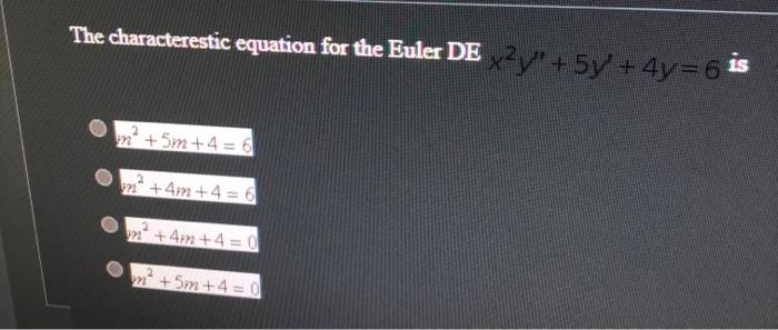 Solved The characterestic equation for the Euler DE 2y" + | Chegg.com