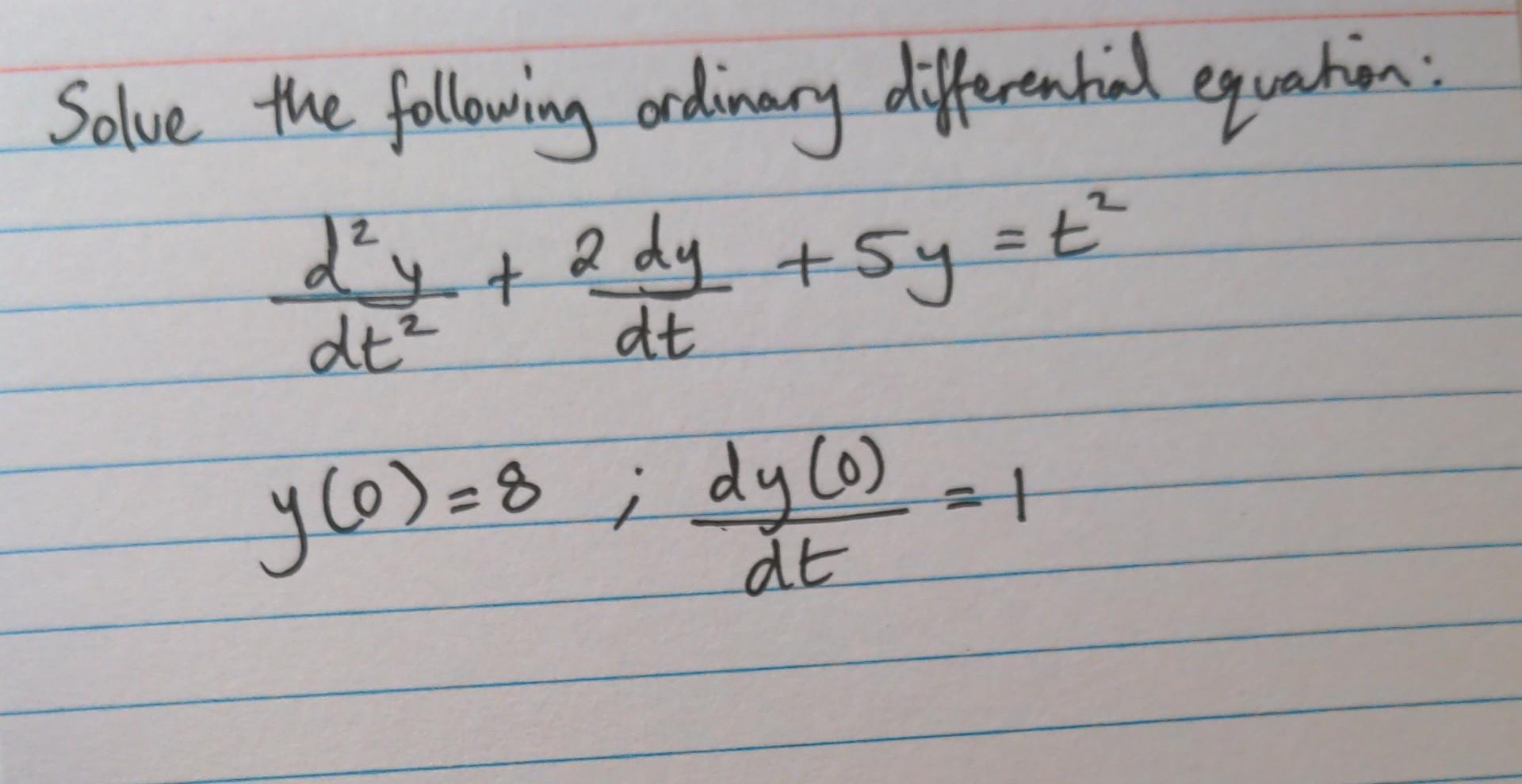 Solved Solve the following ordinary differential equation: | Chegg.com