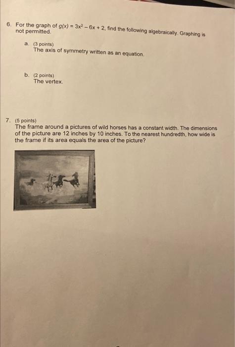 Solved 6. For the graph of g(x)=3x2−6x+2, find the following | Chegg.com