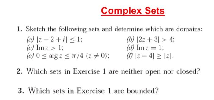 Solved Complex Sets 1. Sketch the following sets and | Chegg.com