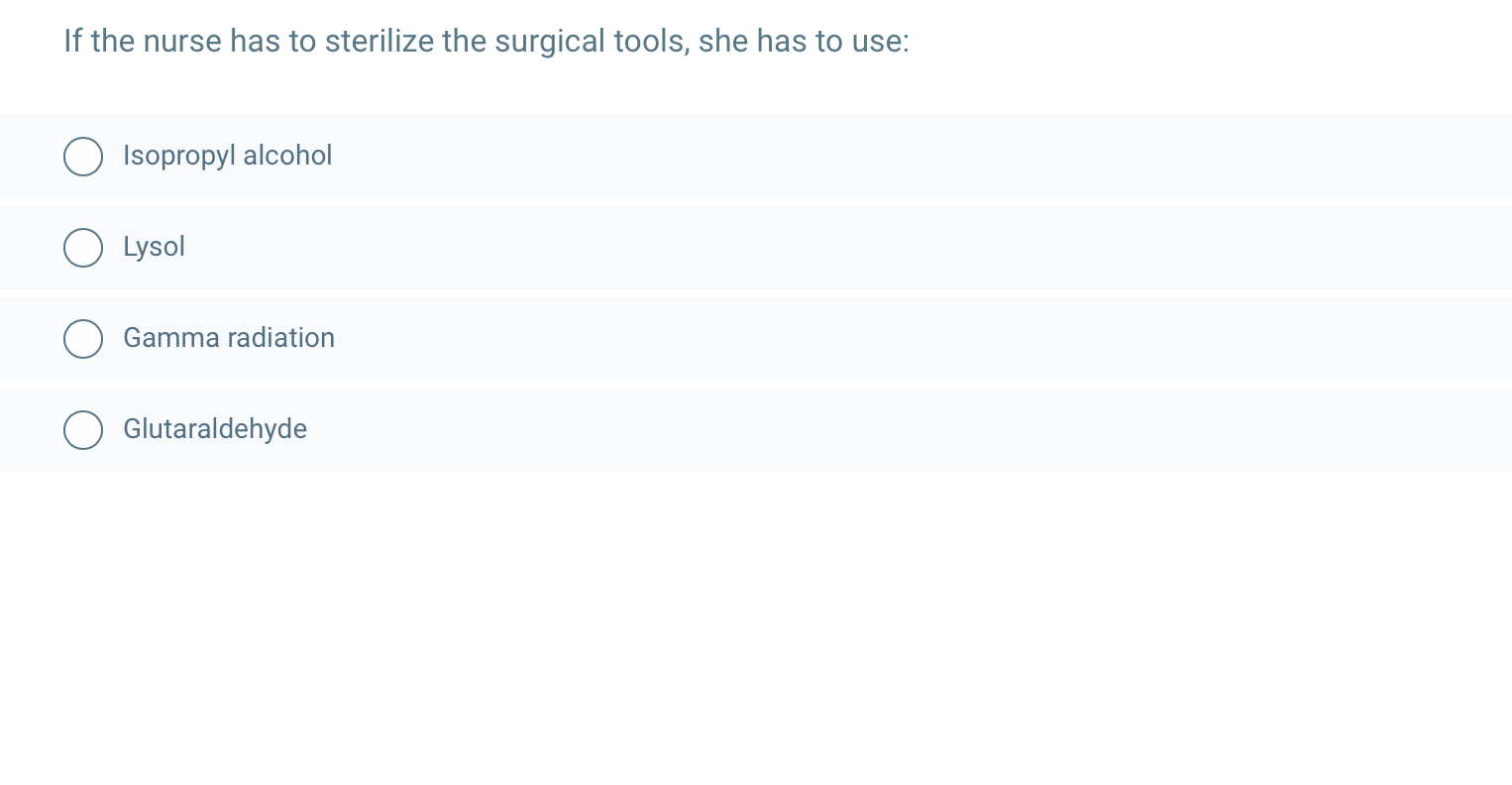 Solved If the nurse has to sterilize the surgical tools, she | Chegg.com