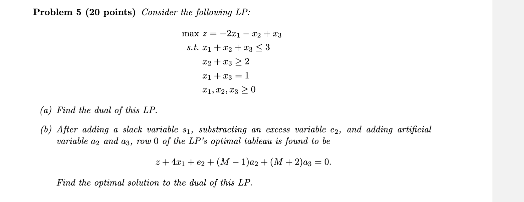Solved Consider the following LP:max z = −2x1 − ﻿x2 + | Chegg.com
