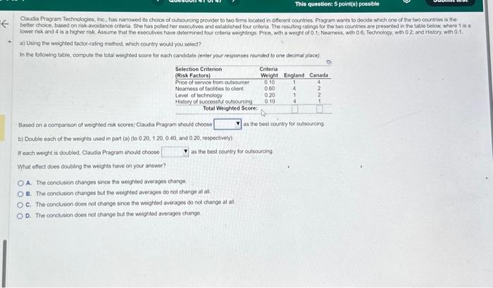 Solved a) Using the wighted factor-rating method, which | Chegg.com