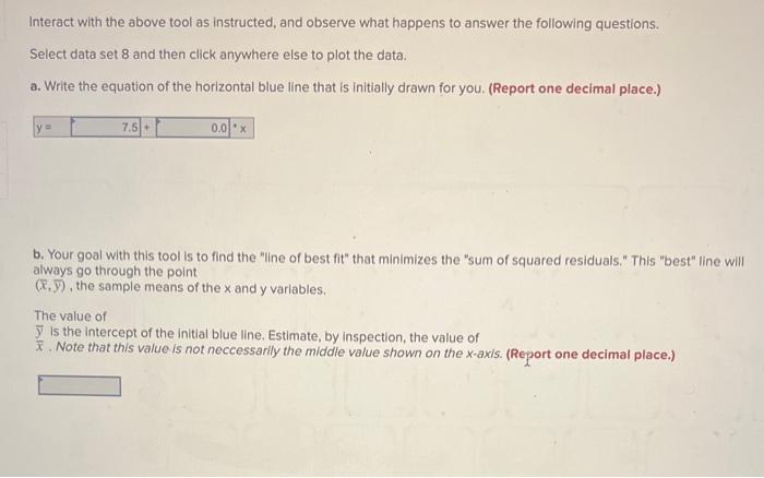Interact with the above tool as instructed, and | Chegg.com