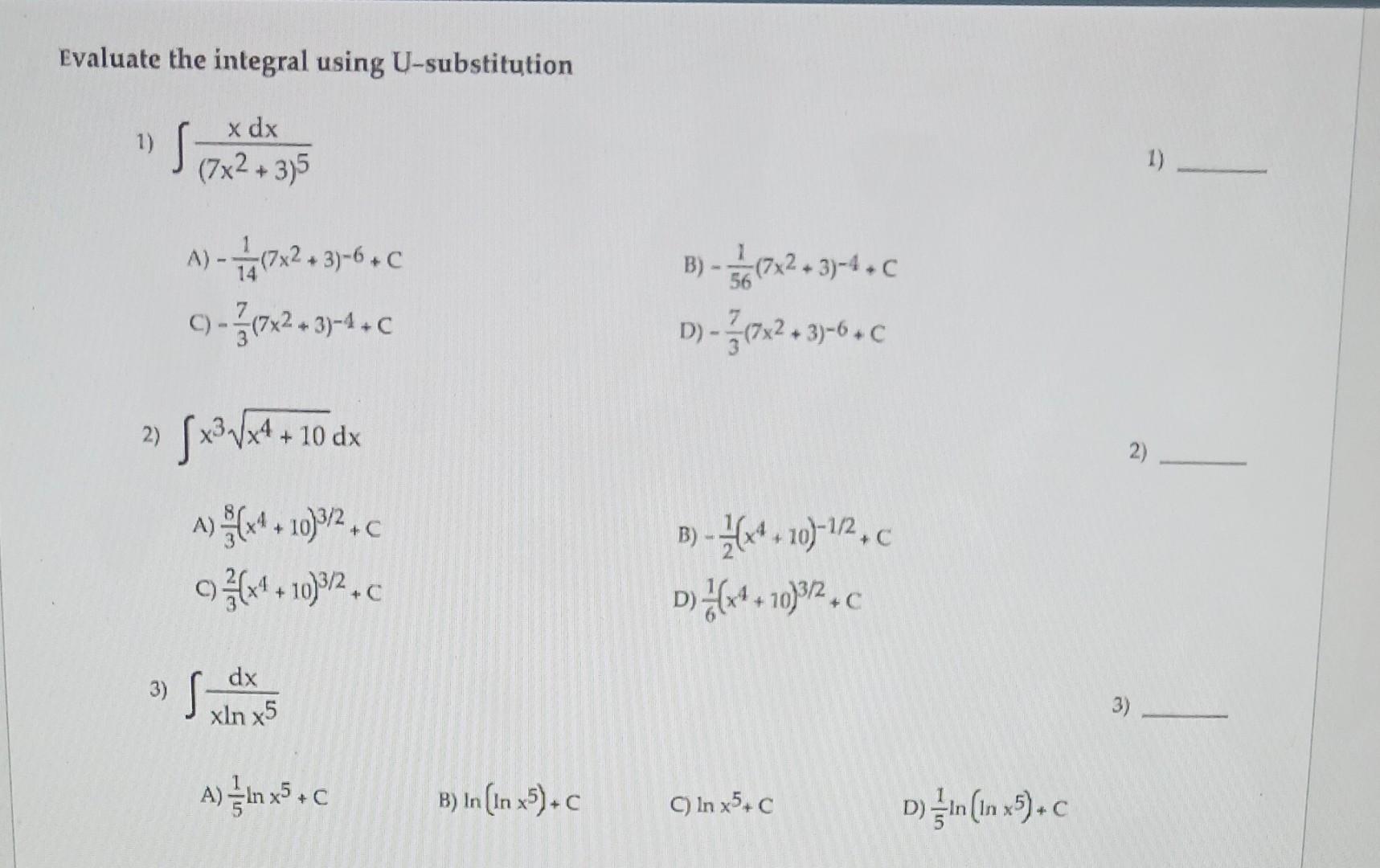 Solved Evaluate the integral using U-substitution 1) | Chegg.com