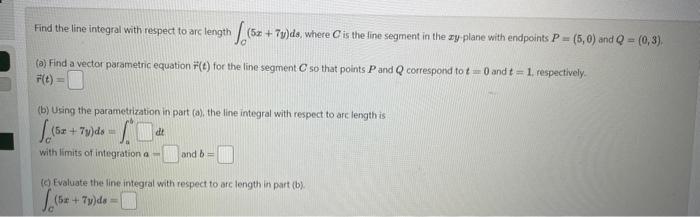Solved Find the line integral with respect to arc length | Chegg.com