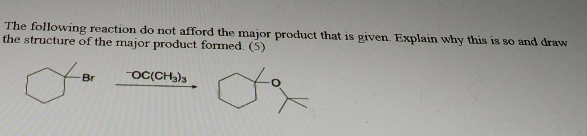 Solved The following reaction do not afford the major | Chegg.com