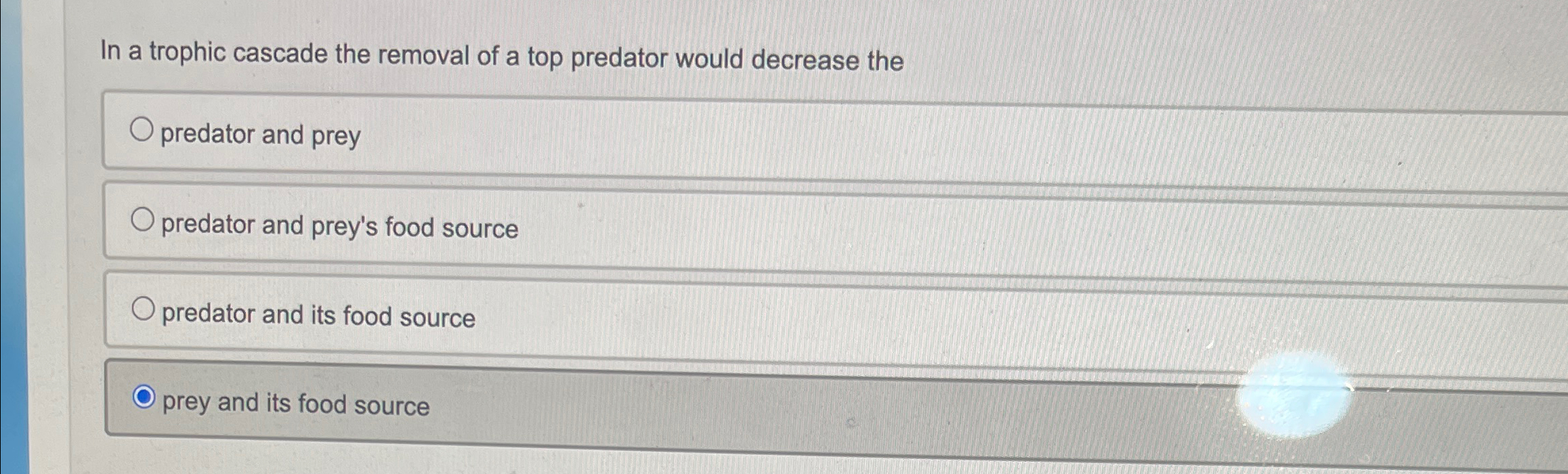 Solved In a trophic cascade the removal of a top predator | Chegg.com