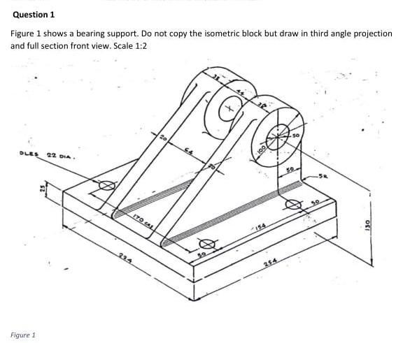 Figure 1 shows a bearing support. Do not copy the | Chegg.com