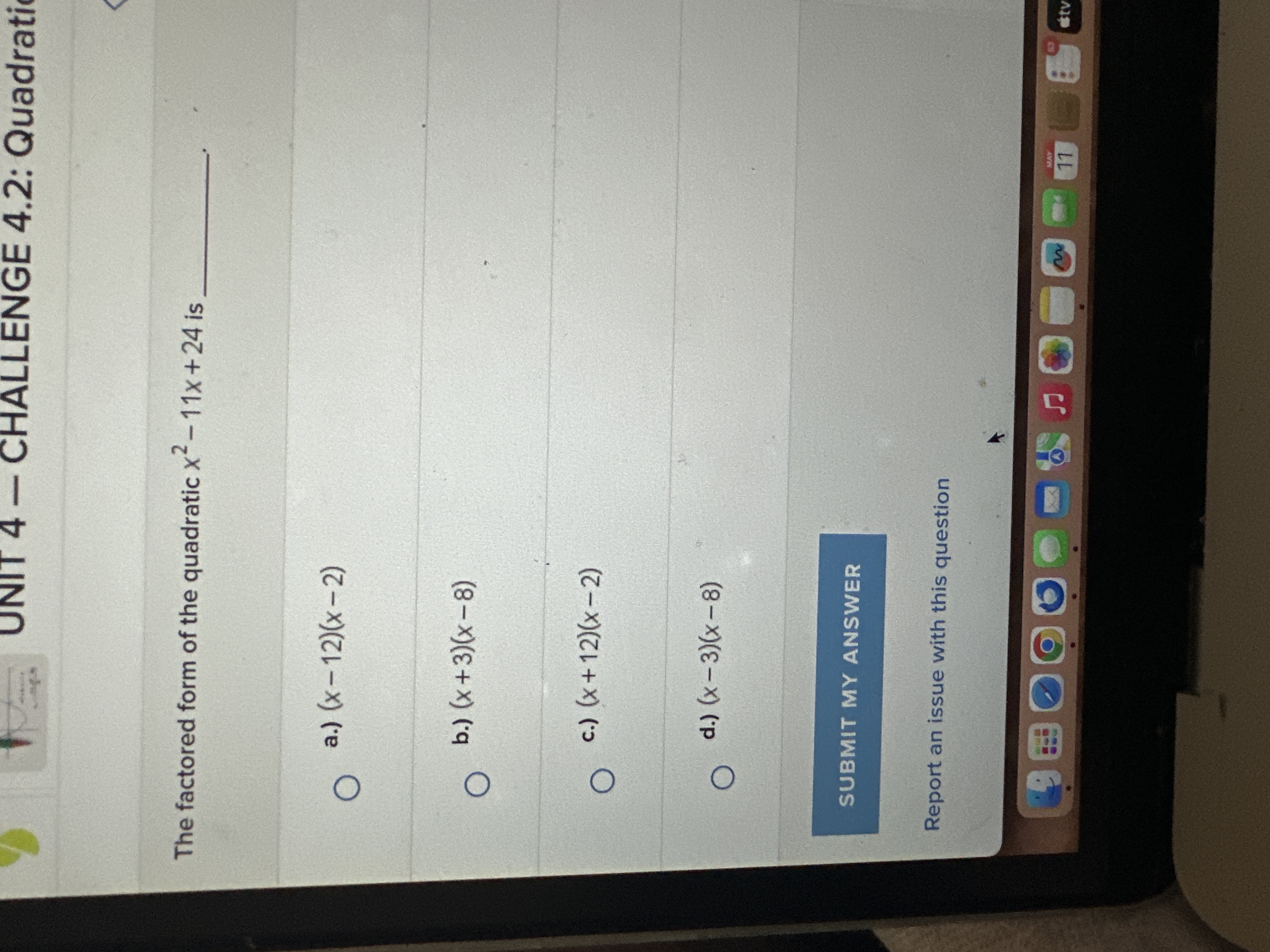 Solved The factored form of ﻿the quadratic | Chegg.com