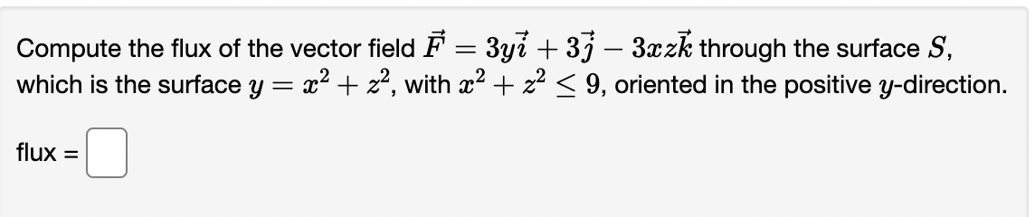 Solved Compute the flux of the vector field | Chegg.com