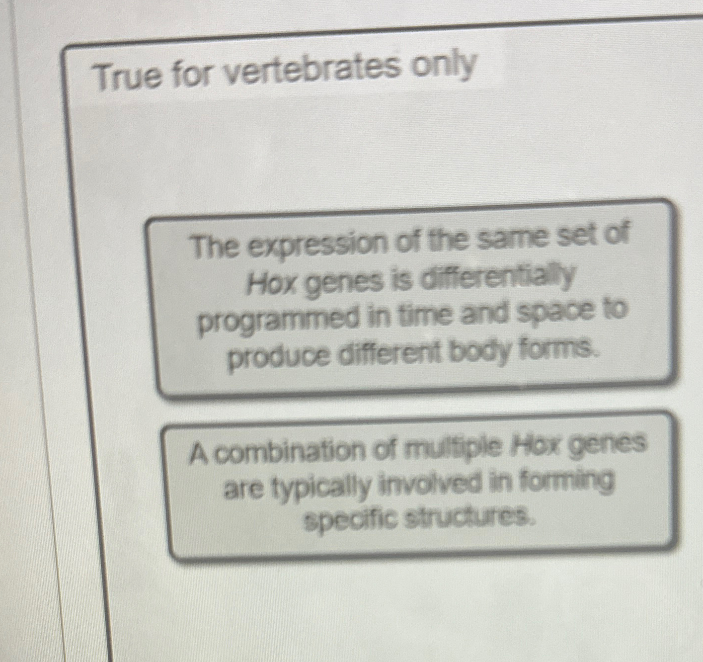 Solved True for vertebrates onlyThe expression of the same | Chegg.com