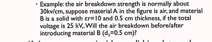 Solved - Example: the air breakdown strength is normally | Chegg.com
