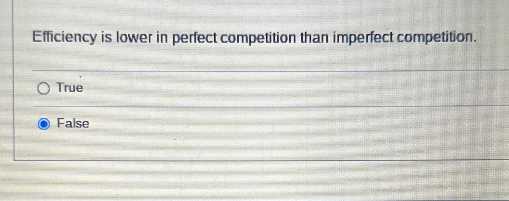 Solved Efficiency is lower in perfect competition than | Chegg.com