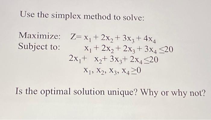 Solved Use the simplex method to solve: Maximize: Z= x₁ + | Chegg.com