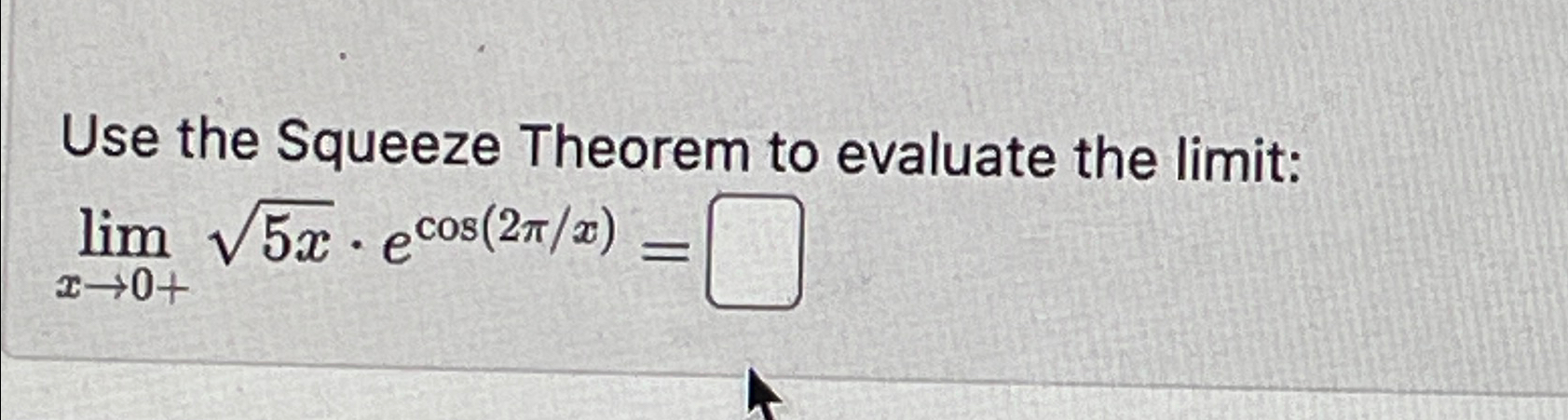 Solved Use the Squeeze Theorem to evaluate the | Chegg.com