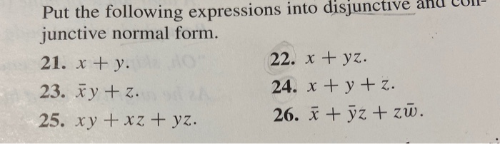Solved Put the following expressions into disjunctive and | Chegg.com
