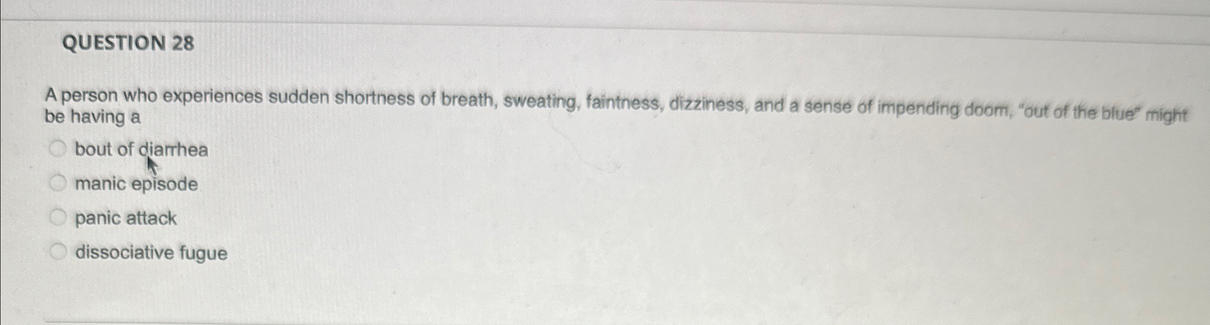 Solved QUESTION 28A person who experiences sudden shortness | Chegg.com