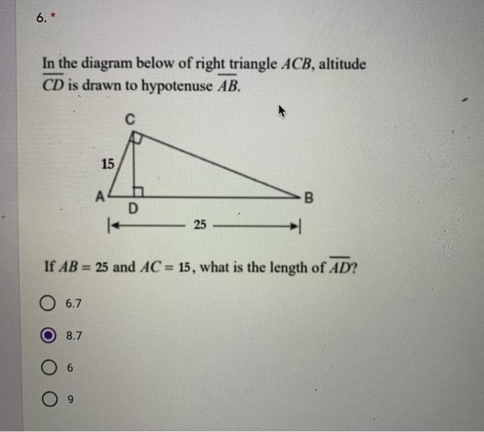 Solved 6. * In the diagram below of right triangle ACB, | Chegg.com