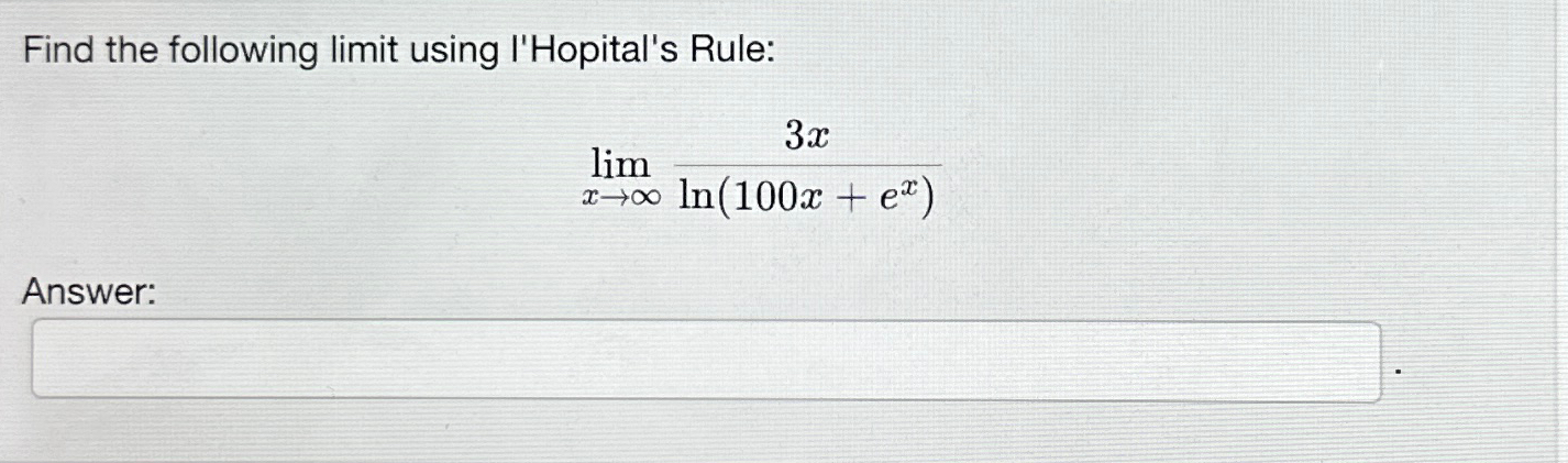 Solved Find the following limit using l'Hopital's | Chegg.com