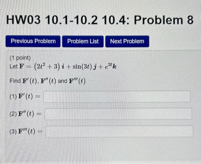 Solved HW03 10.1-10.2 10.4: Problem 8 (1 point) Let | Chegg.com