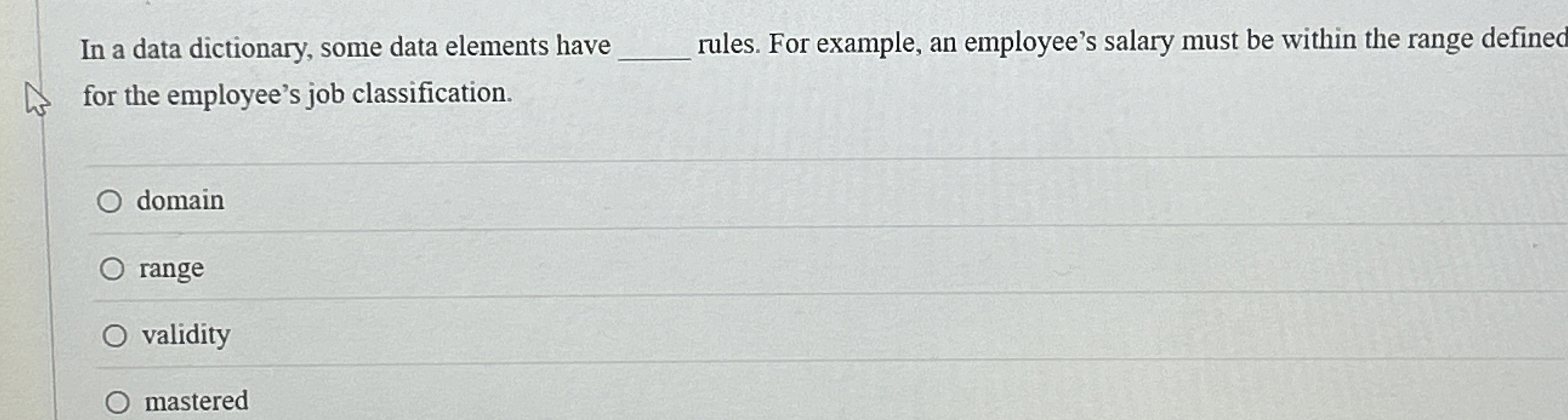 Solved In a data dictionary, some data elements haverules. | Chegg.com
