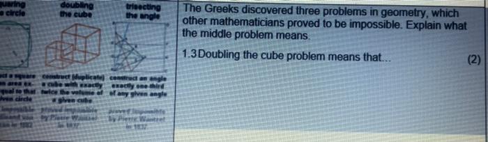 Solved uuring circle doubling the cube trecting the angle | Chegg.com
