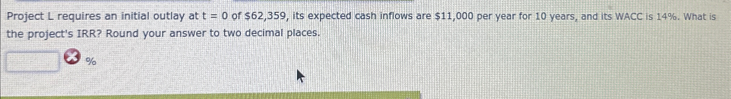 Solved Project L ﻿requires an initial outlay at t=0 ﻿of | Chegg.com