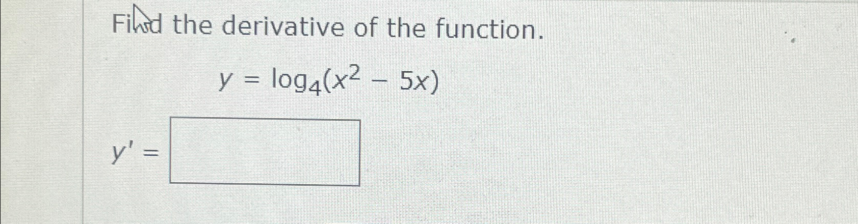 Solved Find the derivative of the function.y=log4(x2-5x)y'= | Chegg.com