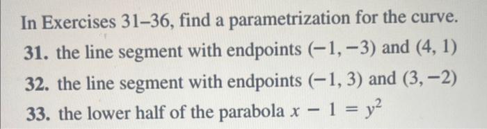 Solved In Exercises 31−36, find a parametrization for the | Chegg.com