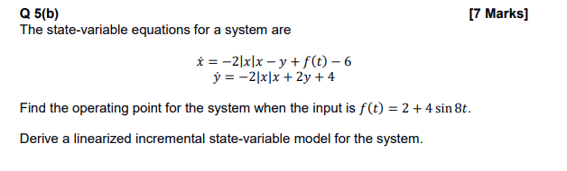 Solved Q 5(b)[7 ﻿Marks]The state-variable equations for a | Chegg.com