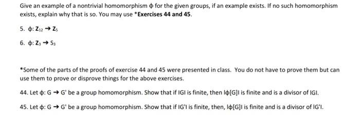 Solved Give an example of a nontrivial homomorphism ϕ for | Chegg.com