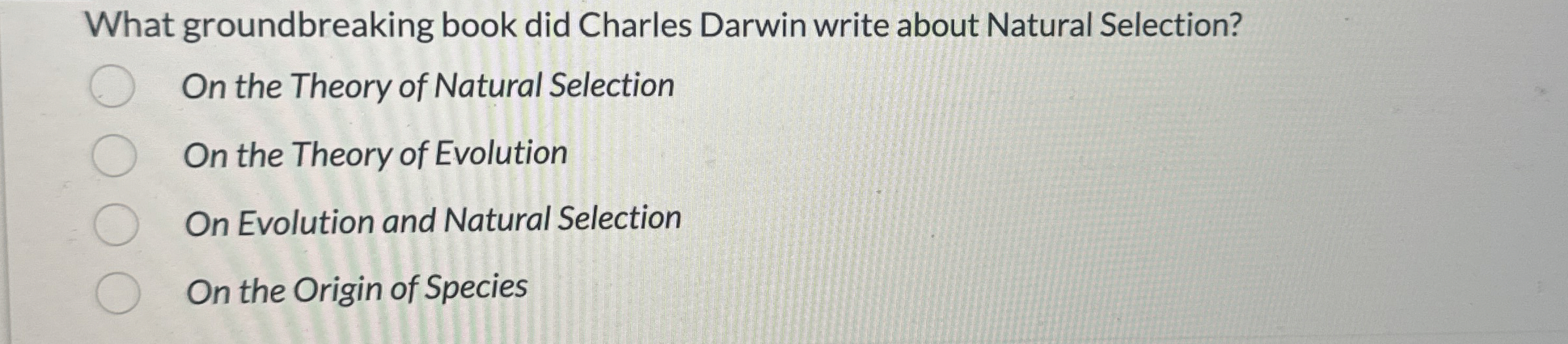 Solved What groundbreaking book did Charles Darwin write | Chegg.com
