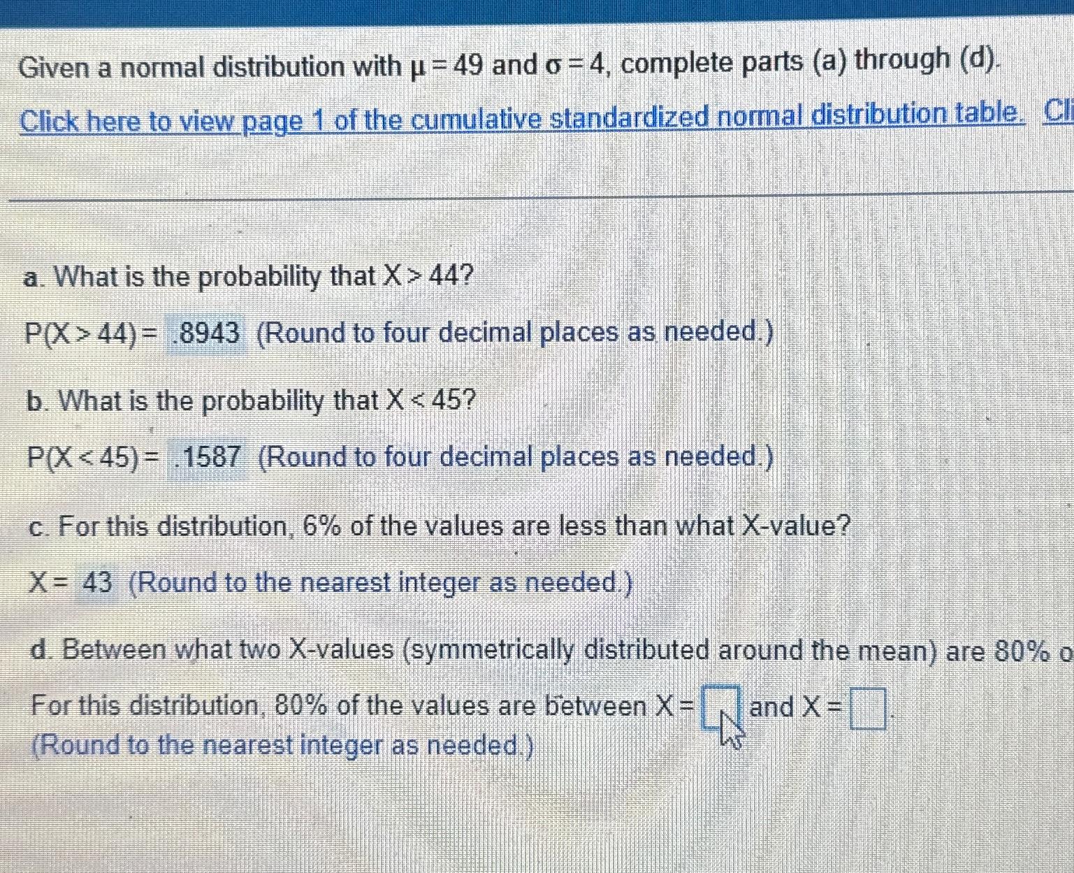 Solved Given a normal distribution with μ=49 ﻿and σ=4, | Chegg.com