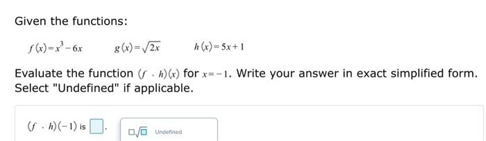 Solved Given the functions: f(x)=x3+7xg(x)=6xh(x)=4x−1 | Chegg.com