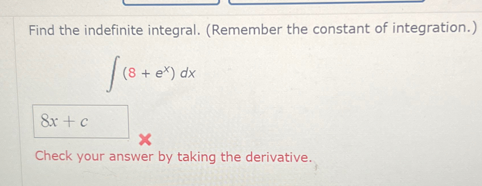 Solved Find the indefinite integral. (Remember the constant | Chegg.com
