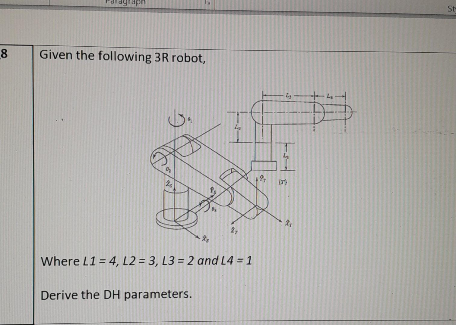 Solved Given the following 3R robot, Where L1=4,L2=3,L3=2 | Chegg.com