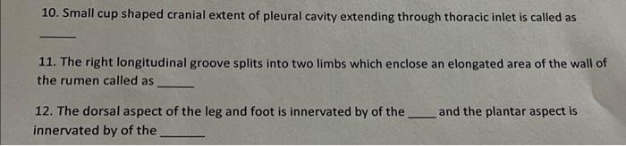 Solved 10. Small cup shaped cranial extent of pleural cavity | Chegg.com
