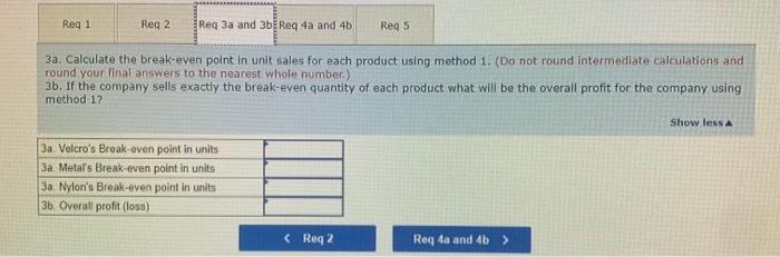 Solved 3a. Calculate the break-even point in unit sales for | Chegg.com