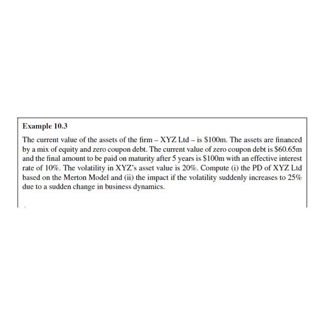 Solved Example 10.3The current value of the assets of the | Chegg.com